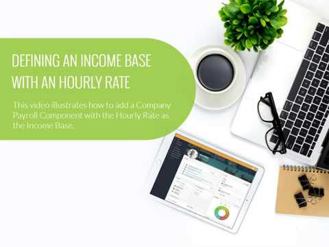 Defining an Income Base with an Hourly Rate