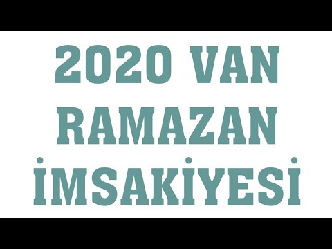 2020 Van Ramazan İmsakiyesi - İftar Saatleri Sahur Vakti