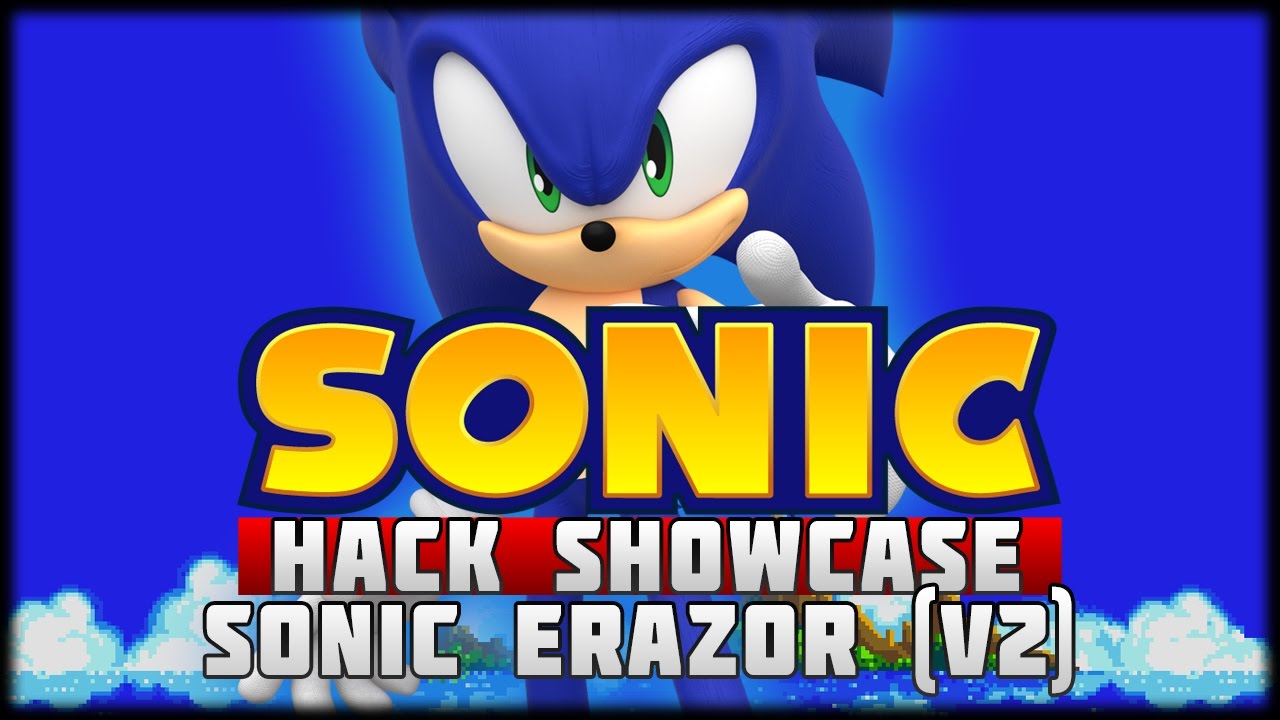 Sonic Hack Showcase - Sonic ERaZor (V2)
