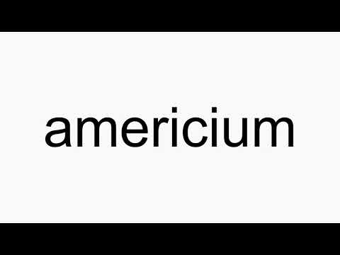 How to pronounce americium