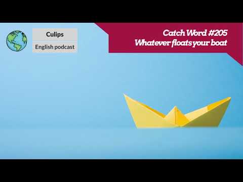 Catch Word #205 - Whatever floats your boat