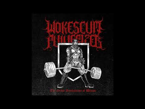 Wokescum Pulverizer (US) - The Grand Annihilation of Wimps (Full Length) 2025