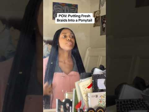 Putting Fresh Braids Into a Ponytail