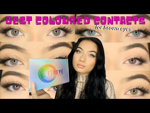 the BEST ttdeye COLOURED CONTACTS (in brown eyes)