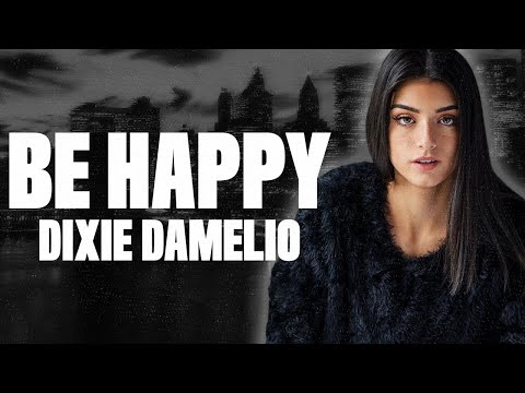 TikTok Star Dixie D’Amelio Releases Her First Song "Be Happy"
