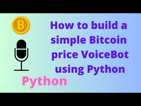 How to build a simple cryptocurrency price VoiceBot using Python.