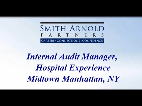 Internal Audit Manager, Hospital Experience (CLOSED) | Smith Arnold Partners