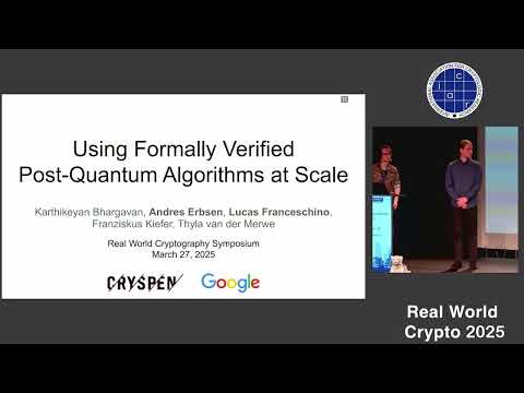 Using Formally Verified PQ at Scale (RWC 2025)