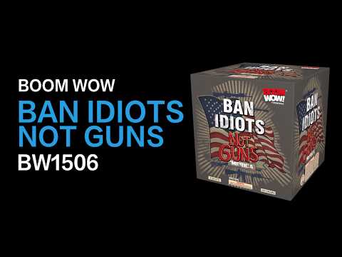 Ban Idiots Not Guns 3" 9 Shot BW1506 500g cake