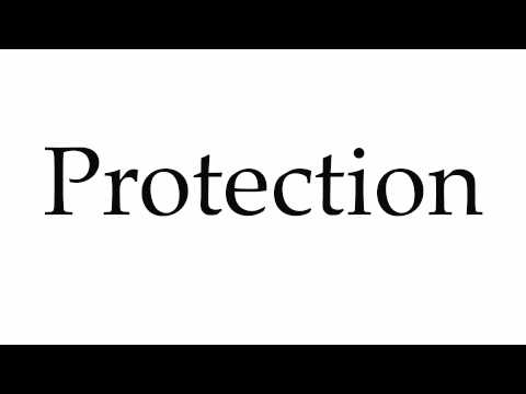 How to Pronounce Protection