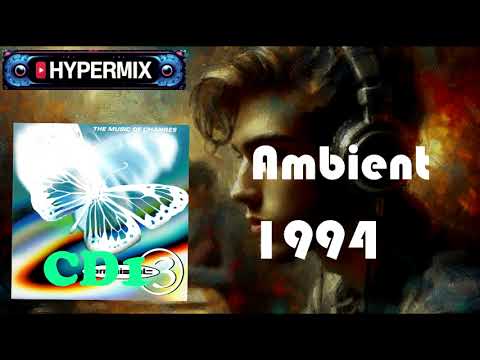 A Brief History Of Ambient Volume 3 The Music Of Changes CD1