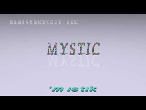 mystic - pronunciation + Examples in sentences and phrases