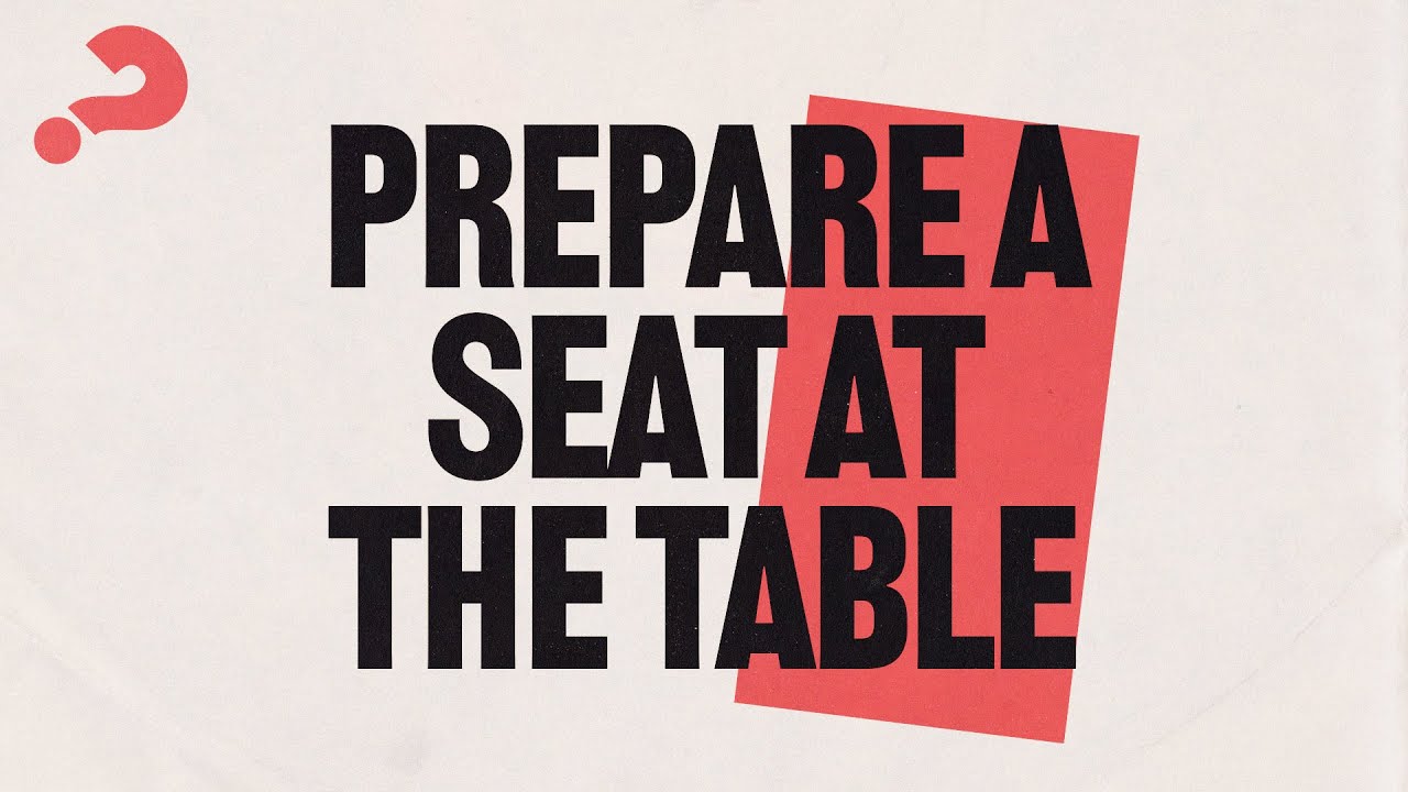 Prepare A Seat At The Table - Easter 2025 (Host)