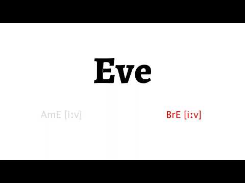 How to Pronounce eve in American English and British English