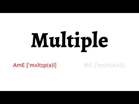 How to Pronounce multiple in American English and British Englishmultiple
