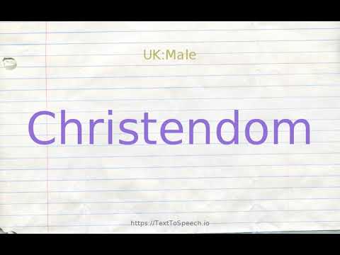 How to pronounce christendom