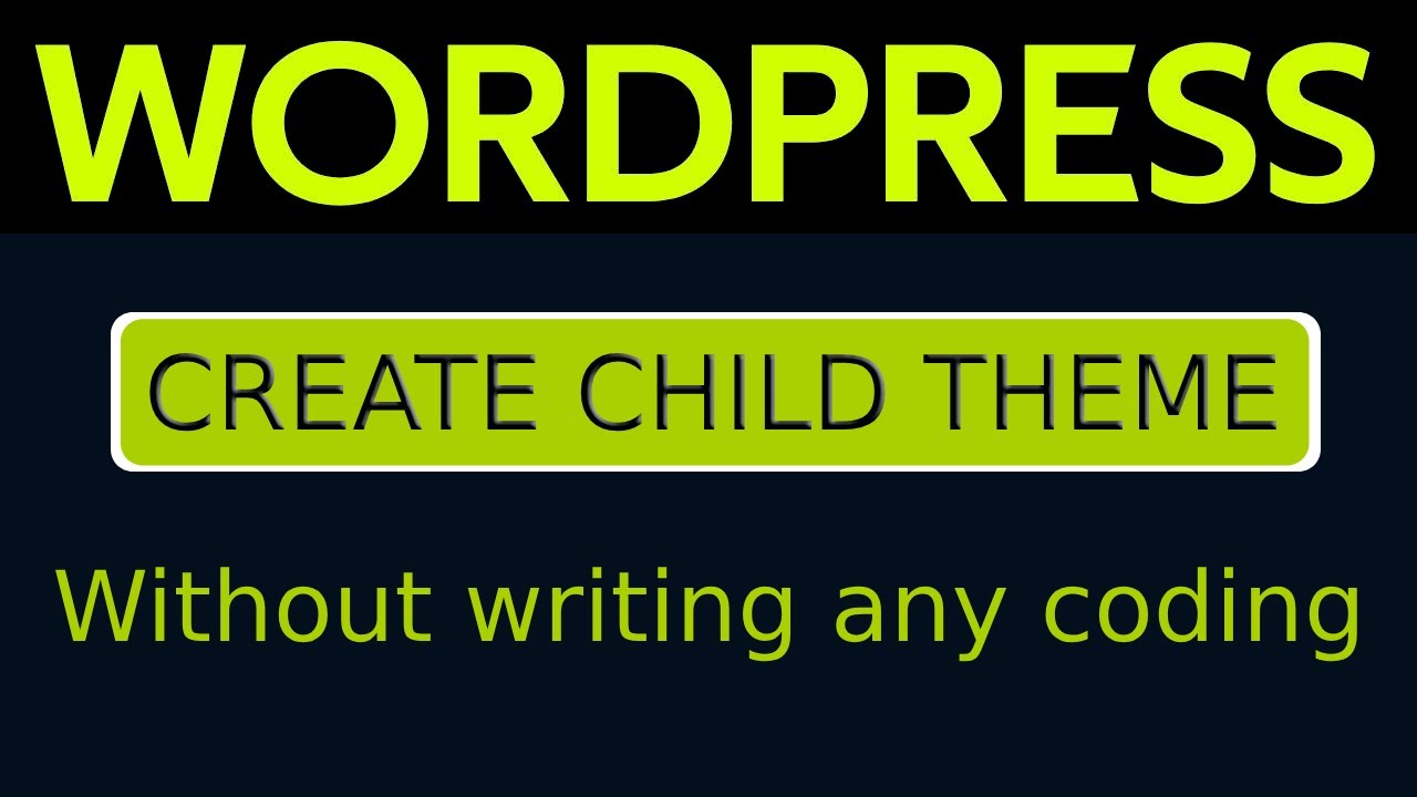How to create child theme in Wordpress 2025