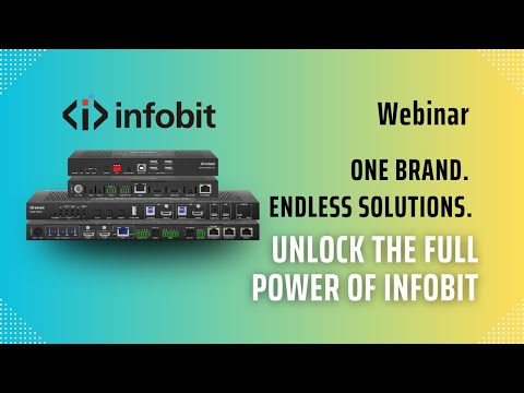 Webinar | One Brand. Endless Solutions. Unlock the Full Power of Infobit.