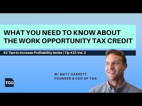 What You Need to Know About the Work Opportunity Tax Credit