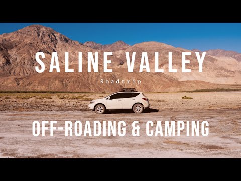 Offroad Adventure - Saline Valley Road | Death Valley