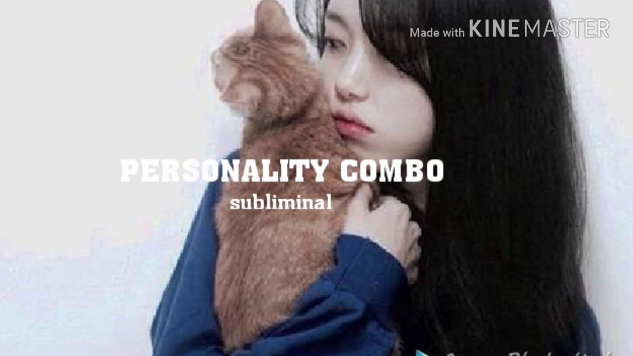 Personality Combo# (subliminal) | Loli sub