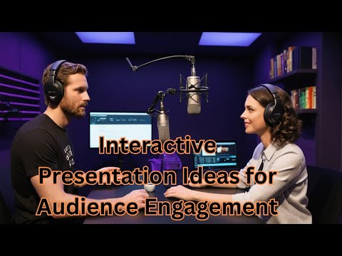 Interactive Presentation Ideas for Audience Engagement