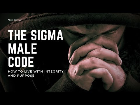The Sigma Male Code: How to Live with Integrity and Purpose
