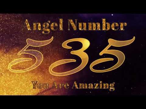 What is the Meaning of Angel Number 535 | The angels are giving you divine guidance…..