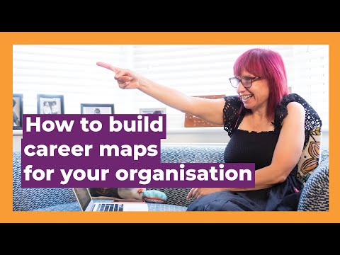 How to build career maps and career pathways for your organisation – Let's Talk Talent