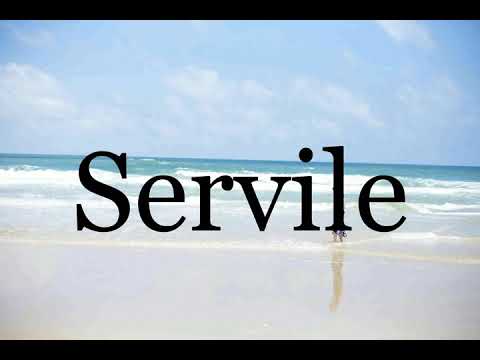 How To Pronounce Servile🌈🌈🌈🌈🌈🌈Pronunciation Of Servile