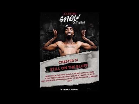 What Is Curtis Snow's Net Worth? How Did He Get Ripped Off For Snow On Tha Bluff?
