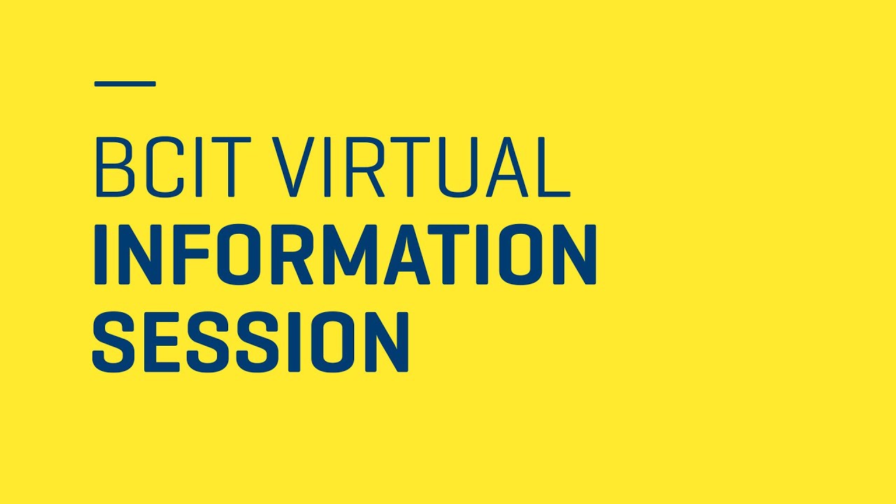 BCIT Virtual Information Session | Fall 2020