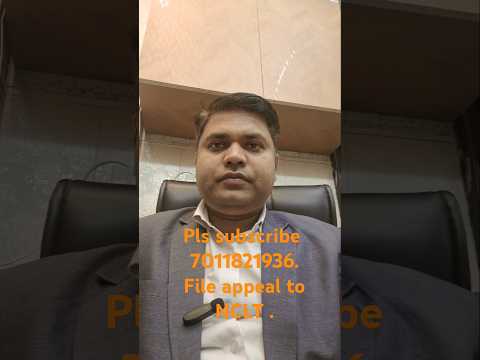 File appeal to NCLT in Delhi NCR and Mumbai, Bangalore, Ahmedbada# ncltlawyer#companylaw#lawyer