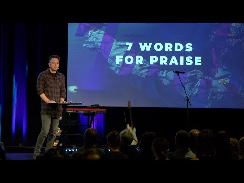 Seven Words for Praise // Greg Carter