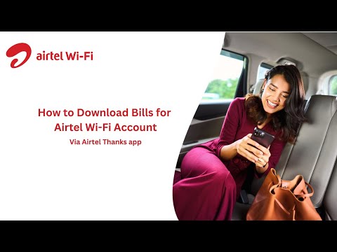 How to Download the Bill for your Airtel Wi-Fi Connection