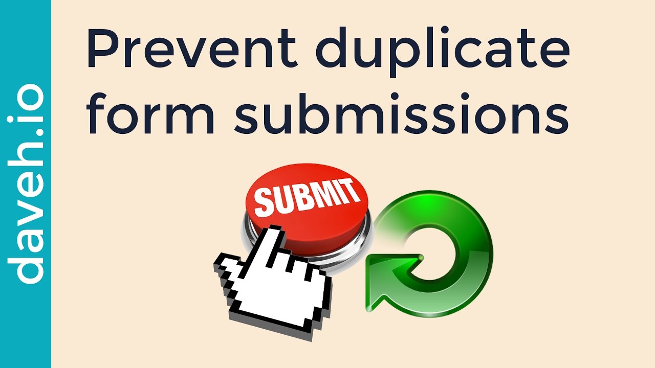 Prevent duplicate form submissions using the Post / Redirect / Get pattern