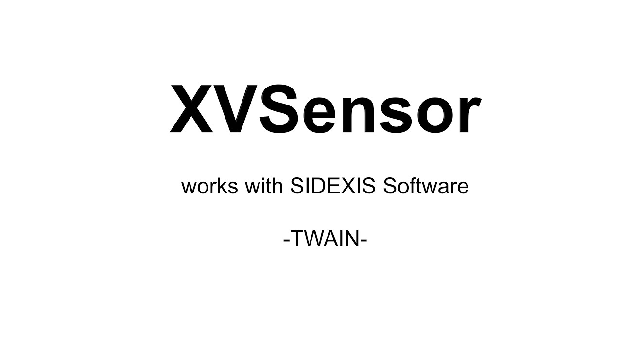 How to Connect XVSensor with SIDEXIS? (Tutorial)