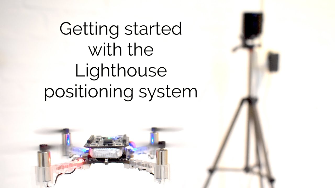 Getting started with the Lighthouse positioning system