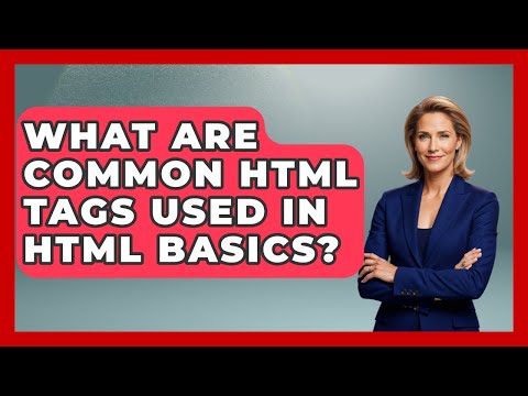 What Are Common HTML Tags Used in HTML Basics? | Simple HTML Studio News