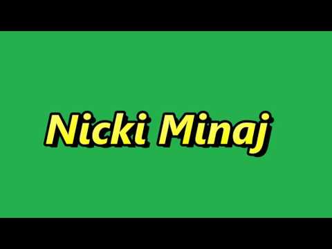 How do you say Nicki Minaj