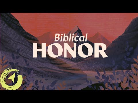 Biblical Honor | Living with Purpose