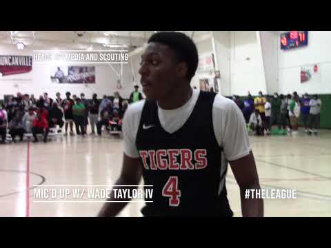 WADE'S WORLD! Lancaster HS 5-star 2021 PG Wade Taylor IV was Mic'D Up for Week 2 of the #TheLeague