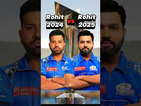 Rohit Sharma(2024) vs Rohit Sharma(2025) in IPL ⚡