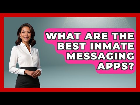What Are The Best Inmate Messaging Apps? - Jail & Prison Insider