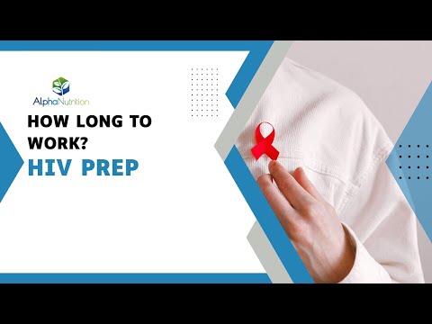 HIV PrEP How Long to Work?