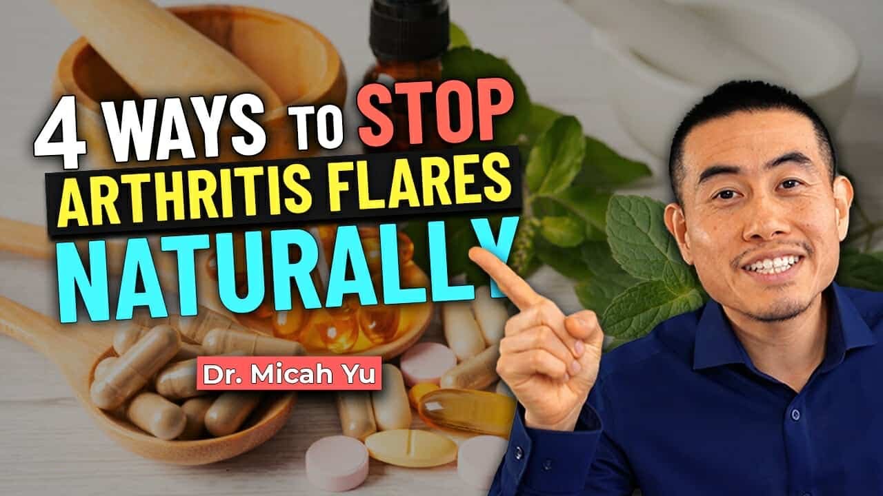 Top 4 Natural Ways to Stop Rheumatoid Arthritis Flares | Rheumatologist Dr. Micah Yu