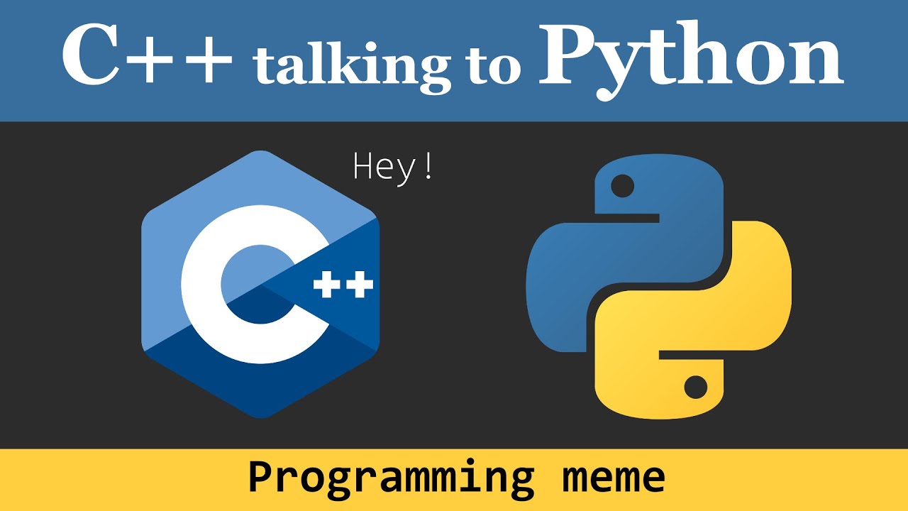 C++ talking to Python / Programming meme