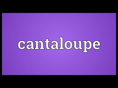 Cantaloupe Meaning