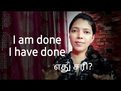 I am done, I have done - Difference, | Spoken English through TAMIL