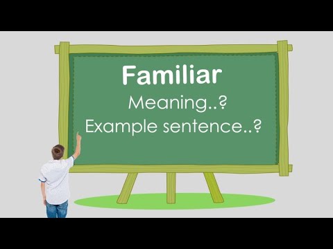 Familiar meaning in Urdu | Familiar with sentence example| How to pronounce Familiar